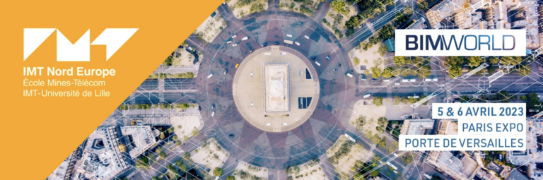 IMT Nord Europe au BIM World 2023 ! - IMT Nord Europe