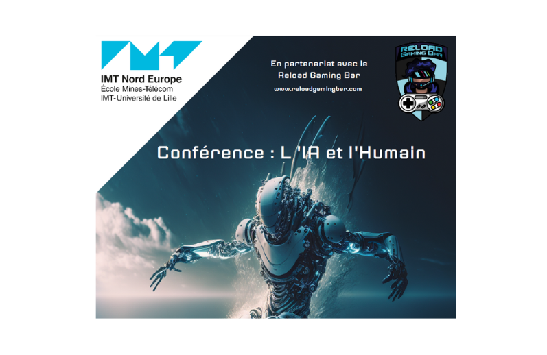 Conférence : l'Intelligence Artificielle et l'humain - IMT Nord Europe